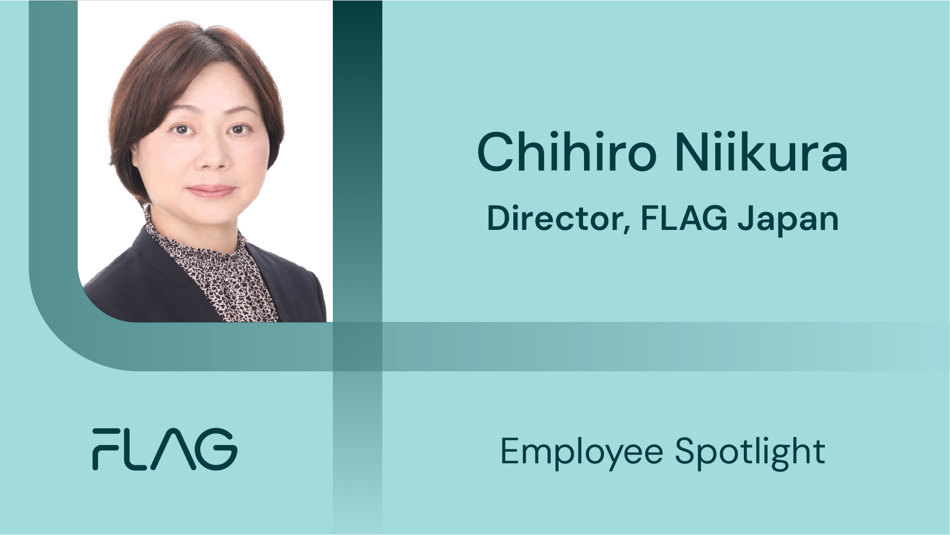 Employee Spotlight: Chihiro Niikura - Director, FLAG Japan - Flag